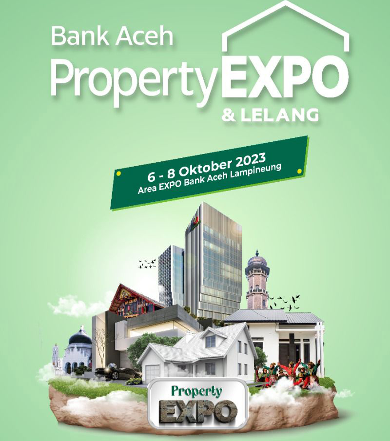 Gelar Property Expo 2023, Bank Aceh Hadirkan Ragam Promo Khusus dan Acara Menarik