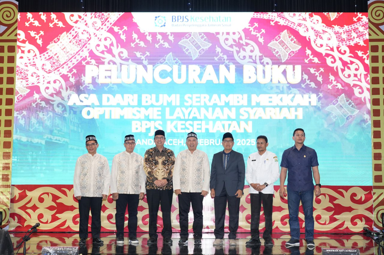 BPJS Kesehatan Launching Buku ‘Asa Dari Serambi Mekah’ Potret Layanan JKN Syariah di Aceh